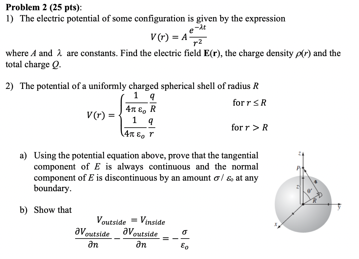 Solved -at e Problem 2 (25 pts): 1) The electric potential | Chegg.com