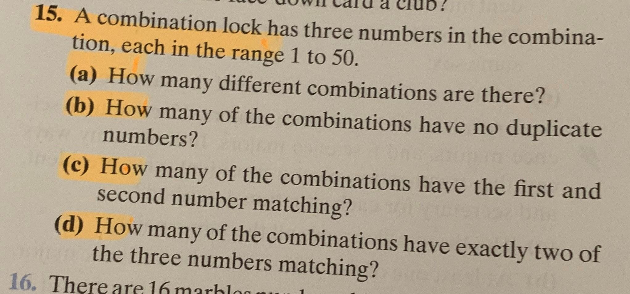 Solved 15. A combination lock has three numbers in the | Chegg.com