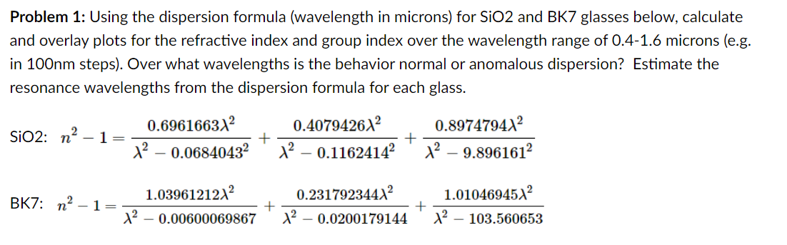Solved Problem 1: Using the dispersion formula (wavelength | Chegg.com