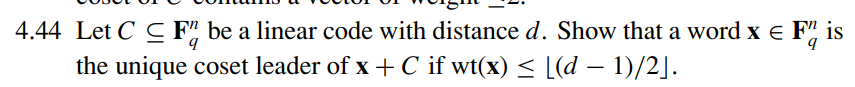 Solved 4.44 Let C C F be a linear code with distance d. Show | Chegg.com