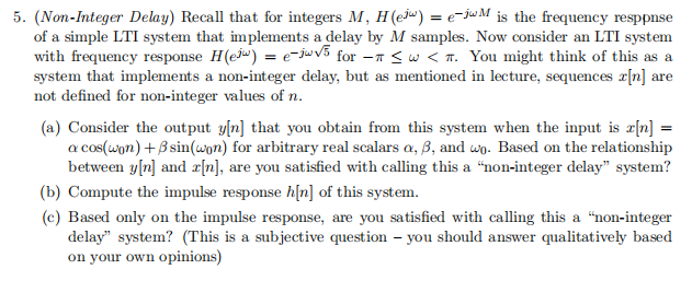 Solved 5. (Non-Integer Delay) Recall that for integers M, H | Chegg.com