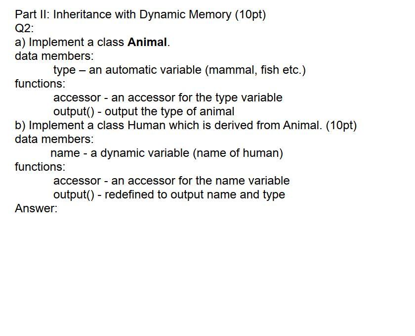 Solved Part I: Classes and Dynamic Memory. (20pt) Q1: | Chegg.com
