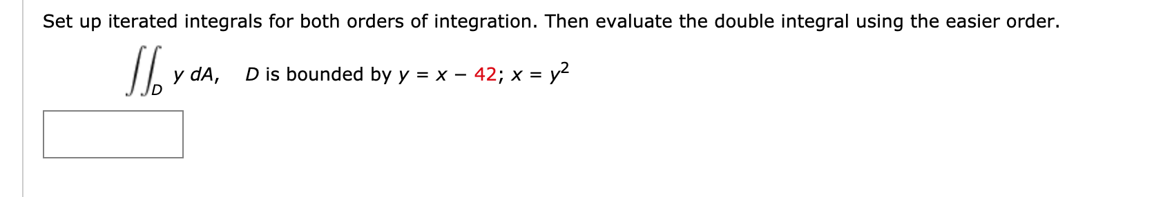 Solved Set up iterated integrals for both orders of | Chegg.com