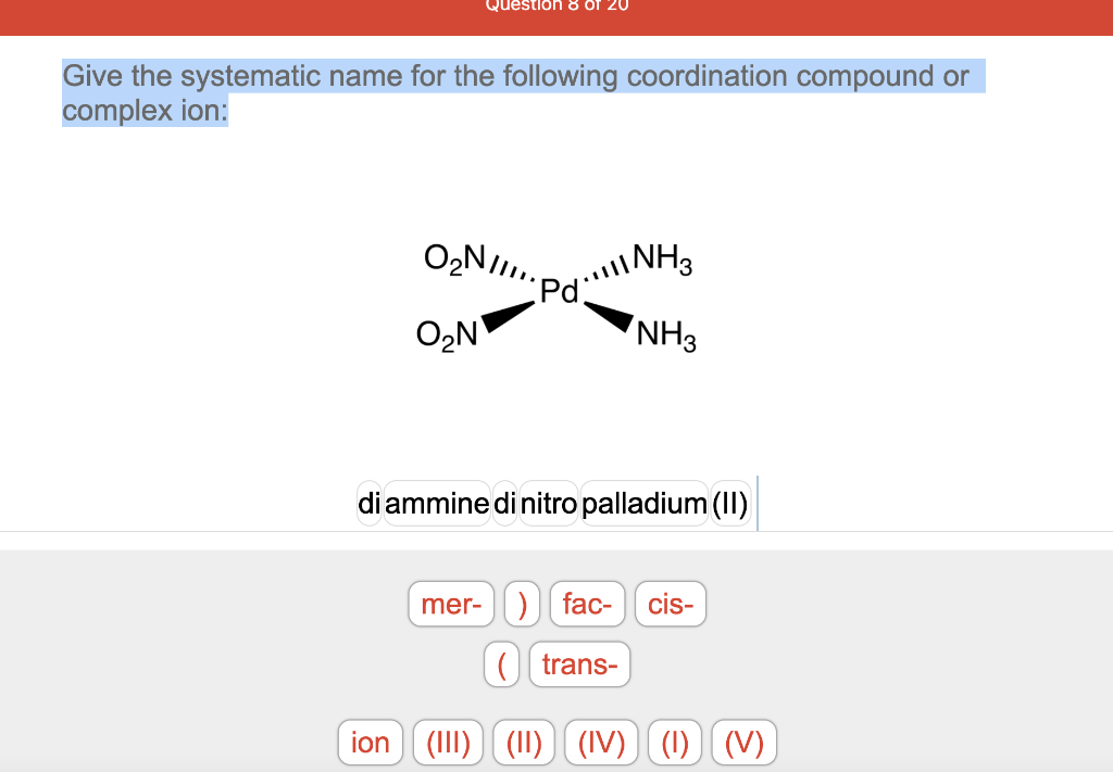 Solved Question 8 Give the systematic name for the following | Chegg.com