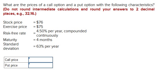 Solved What are the prices of a call option and a put option | Chegg.com