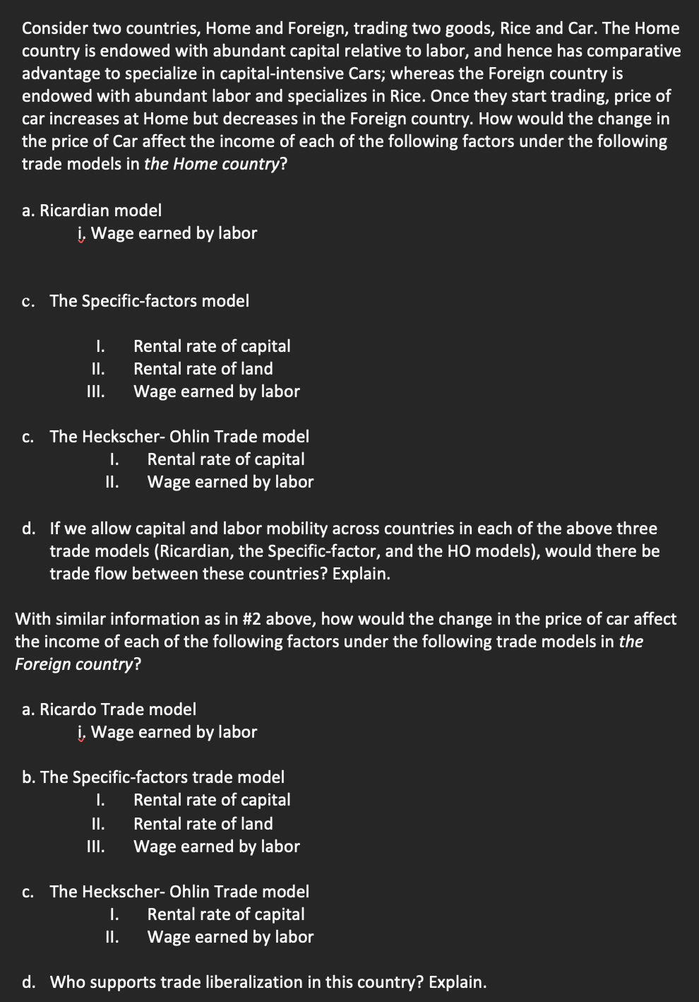 Solved Consider two countries, Home and Foreign, trading two | Chegg.com