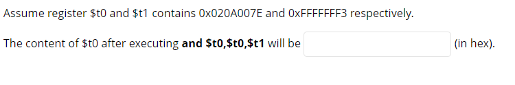 Solved Assume register $t0 and $t1 contains 0x020A007E and | Chegg.com
