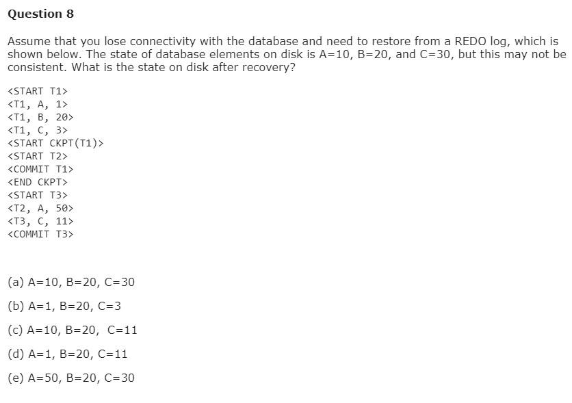Solved Assume that you lose connectivity with the database | Chegg.com