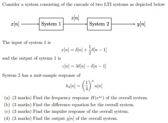 Solved Consider a system consisting of the cascade of two | Chegg.com Solved Consider a system consisting of the cascade of two | Chegg.com