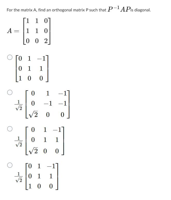 Solved For the matrix A, ﻿find an ﻿orthogonal matrix P ﻿such | Chegg.com