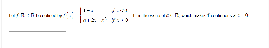 Solved Let f:R→R be defined by f(x)={1−xa+2x−x2 if x