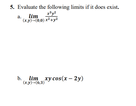 Solved 5. Evaluate the following limits if it does exist. | Chegg.com