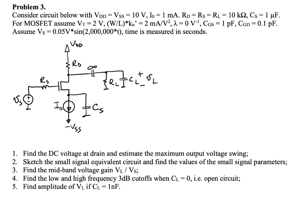 Solved Problem 3. Consider circuit below with Vpp = Vss = 10 | Chegg.com