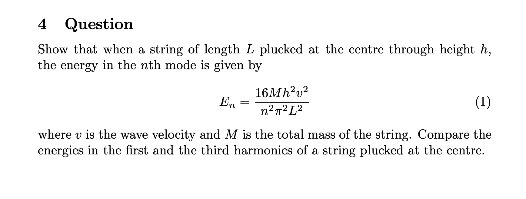 Solved 4 Question Show that when a string of length L | Chegg.com