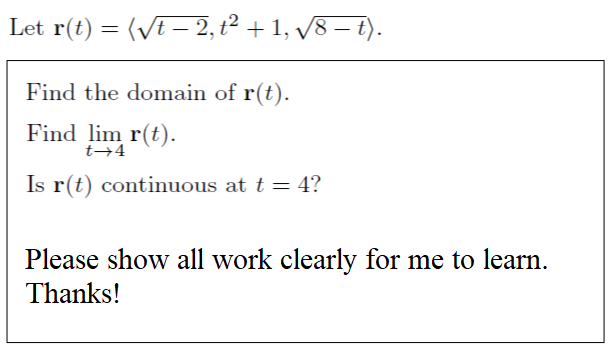 Solved Let r(t)= t−2,t2+1,8−t Find the domain of r(t). Find | Chegg.com