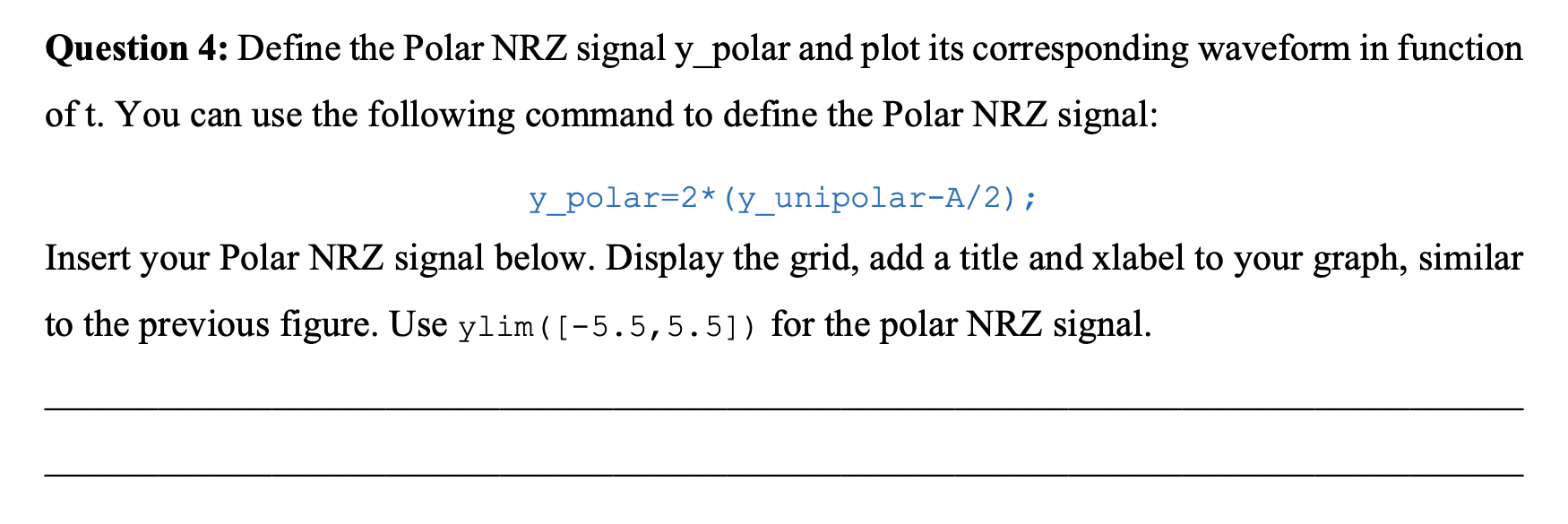 Solved 1. NRZ Signaling: Unipolar and Polar Binary Line | Chegg.com