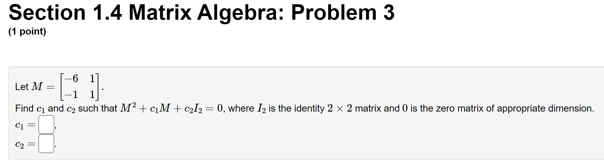 Solved Section 1.4 Matrix Algebra: Problem 3 (1 point) Let | Chegg.com