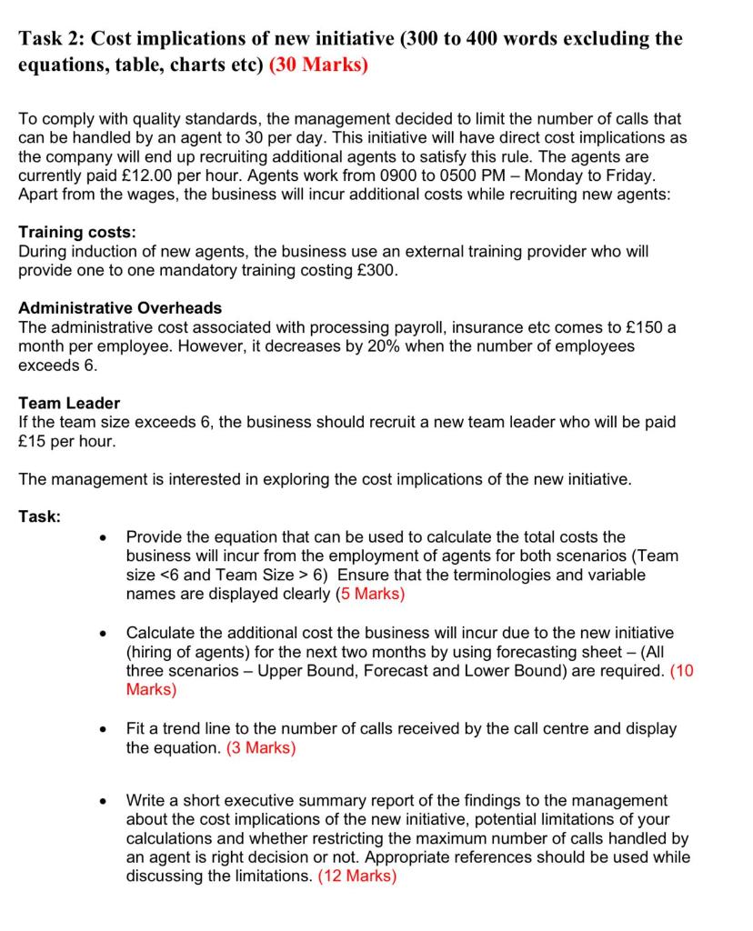 Task 2: Cost implications of new initiative ( 300 to | Chegg.com