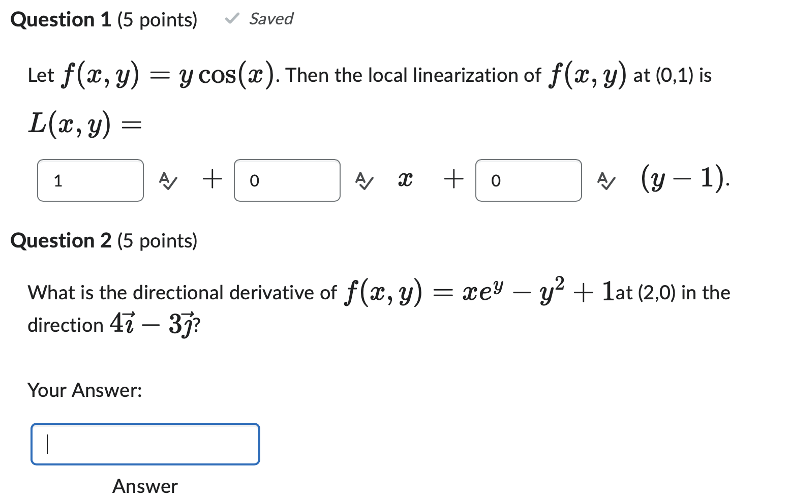 Solved Let f(x,y)=ycos(x). Then the local linearization of | Chegg.com