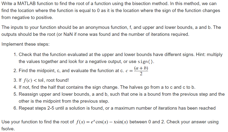Solved Write a MATLAB function to find the root of a | Chegg.com