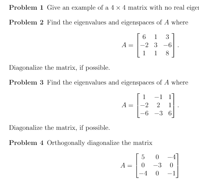 Solved Problem 1 Give an example of a 4 x 4 matrix with no | Chegg.com