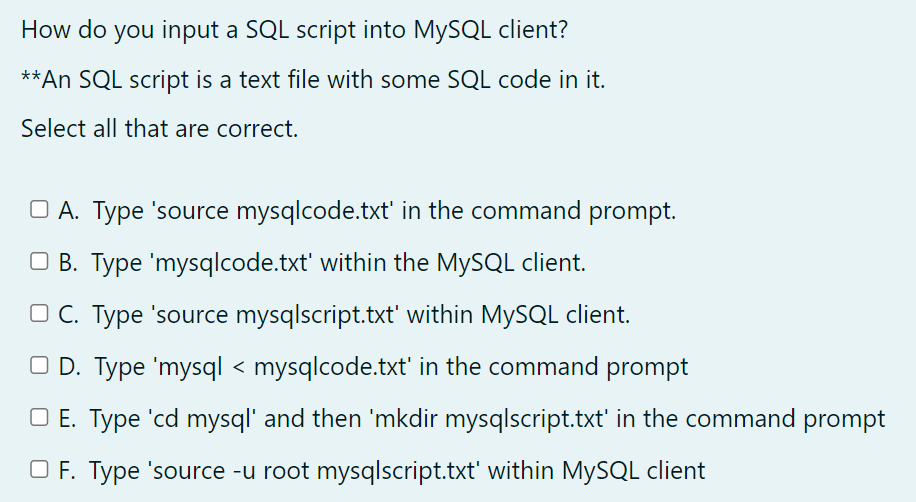 Solved How do you input a SQL script into MySQL client? **An | Chegg.com