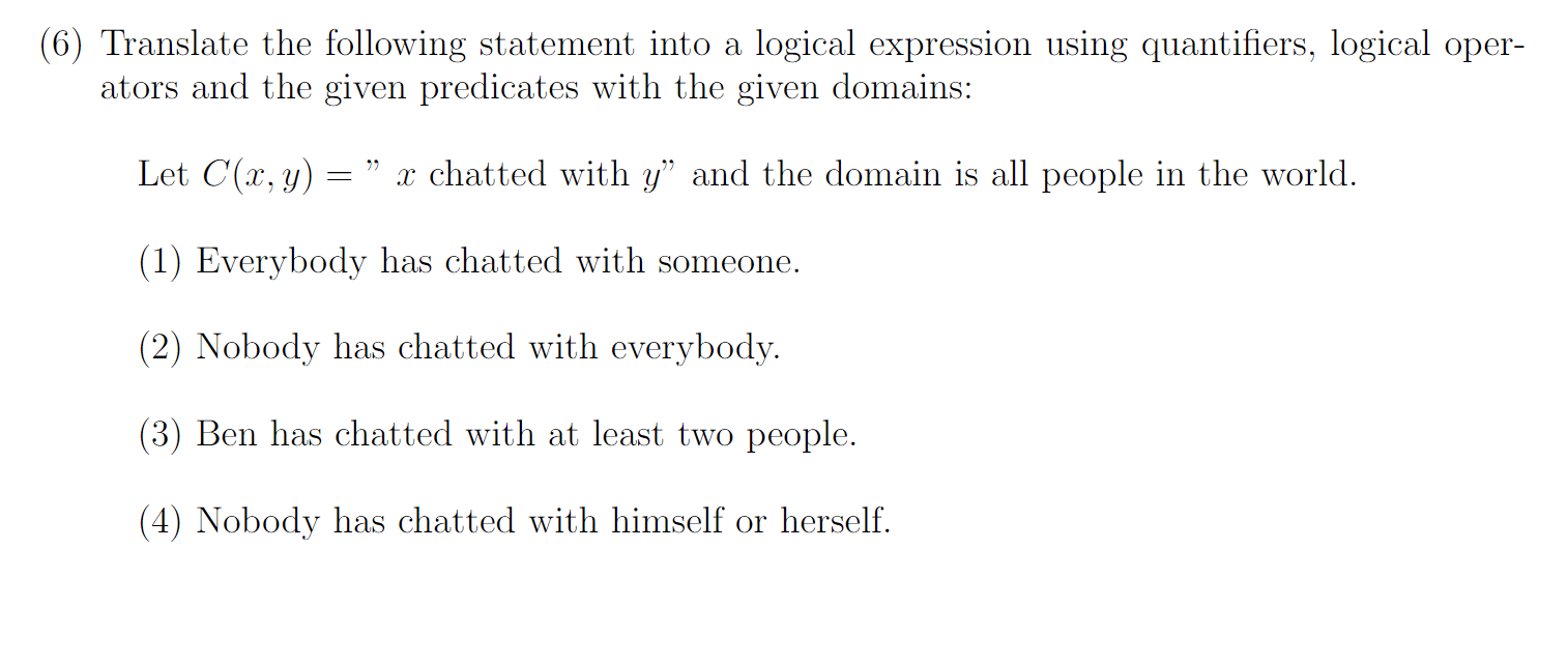 Solved Translate the following statement into a logical | Chegg.com