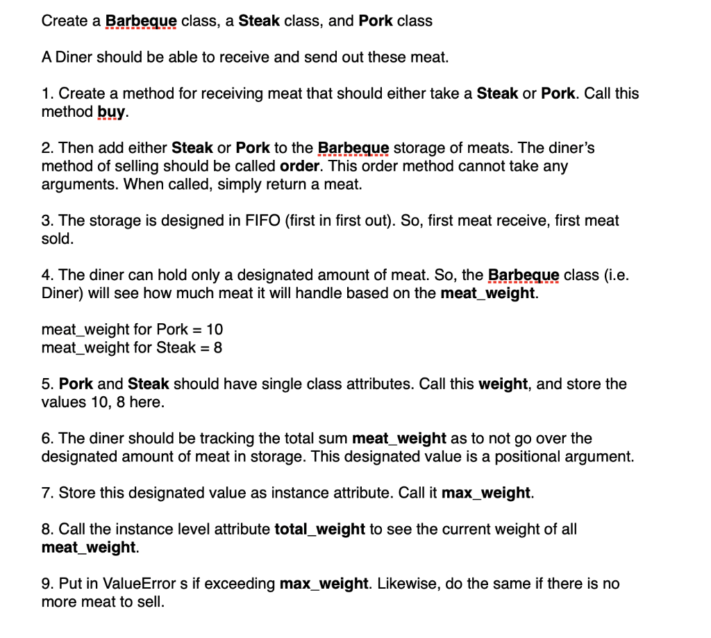 Solved Create a Barbeque class, a Steak class, and Pork | Chegg.com