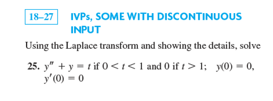 Solved 18-27 IVPs, SOME WITH DISCONTINUOUS INPUT Using the | Chegg.com