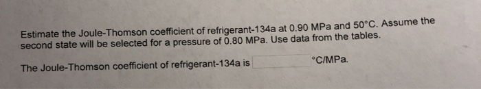 Solved Estimate the Joule-Thomson coefficient of | Chegg.com