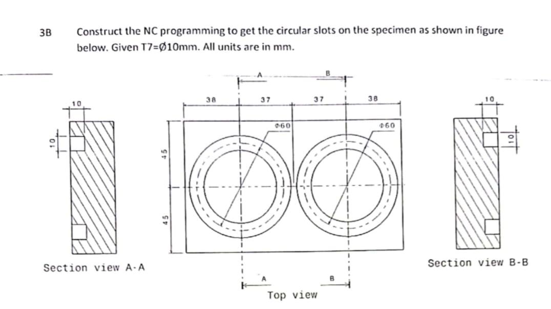 Solved 3B Construct the NC programming to get the circular | Chegg.com