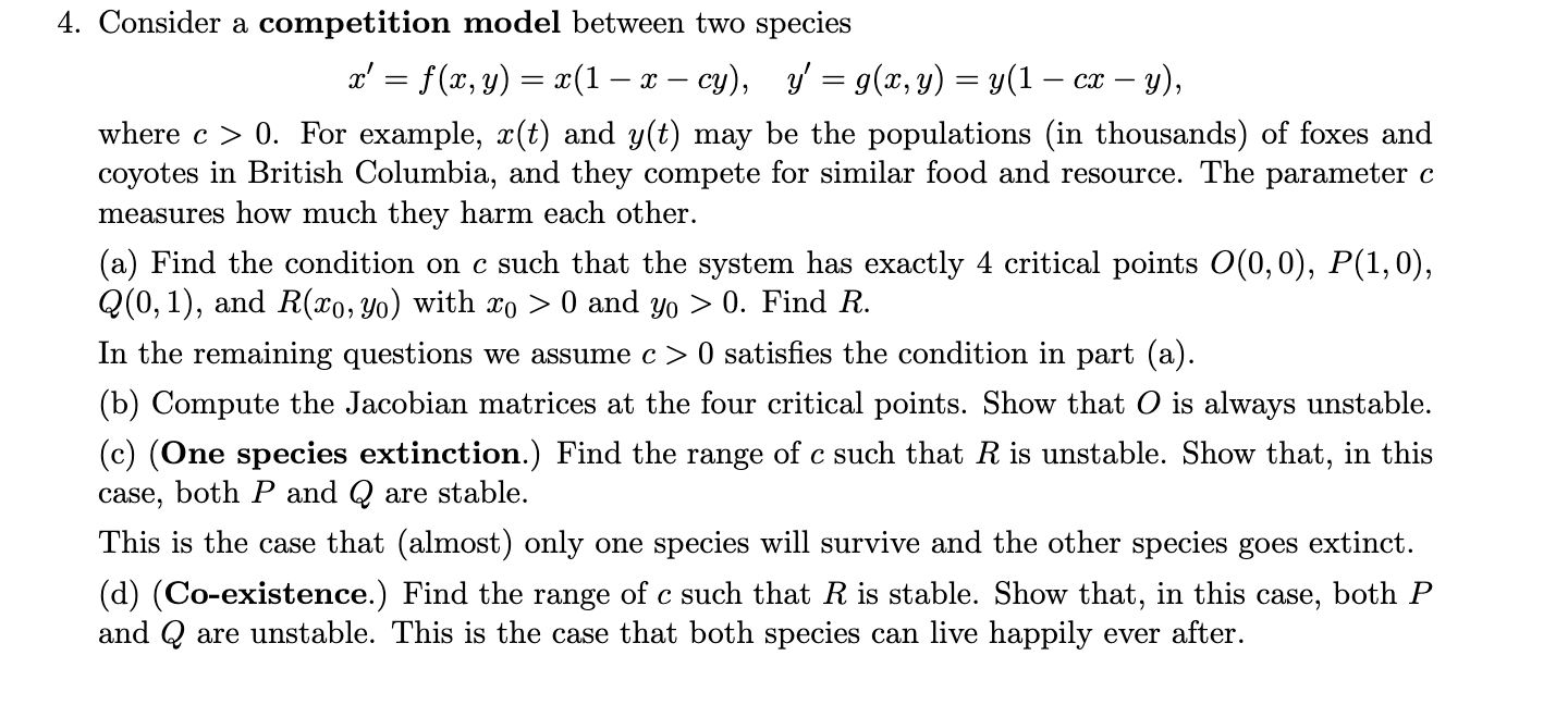 Solved = = 4. Consider a competition model between two | Chegg.com