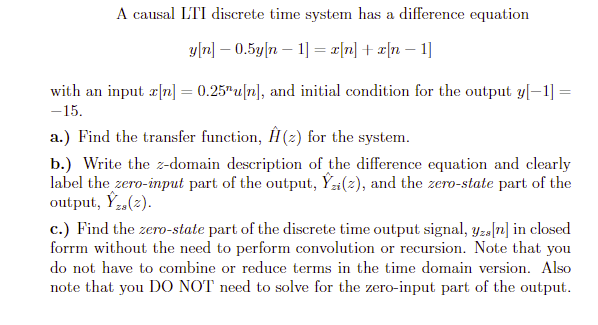 Solved A causal LTI discrete time system has a difference | Chegg.com