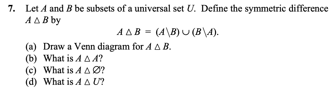 Solved 7. Let A and B be subsets of a universal set U. | Chegg.com