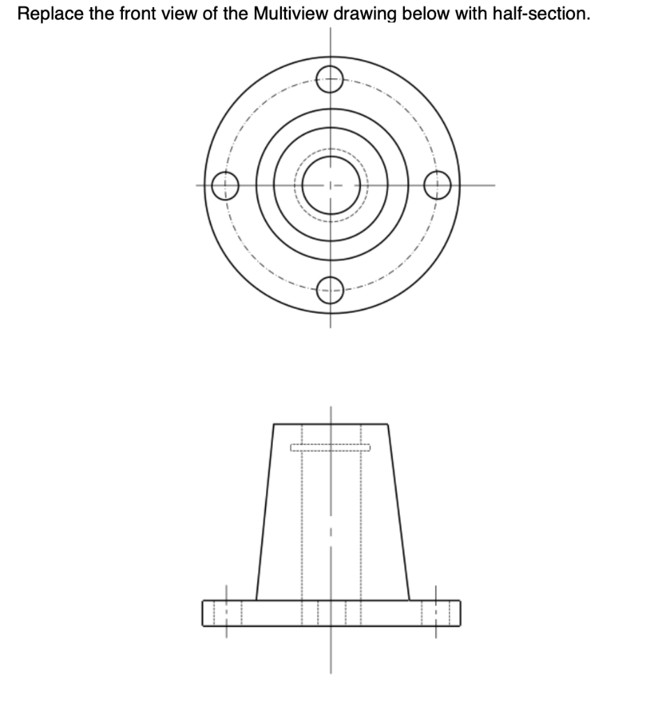 Solved Replace the front view of the Multiview drawing below | Chegg.com