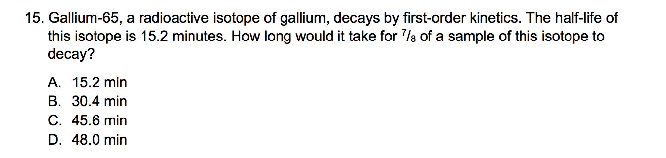 Solved 15. Gallium-65, a radioactive isotope of gallium, | Chegg.com
