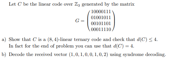 Let C be the linear code over Z3 generated by the | Chegg.com