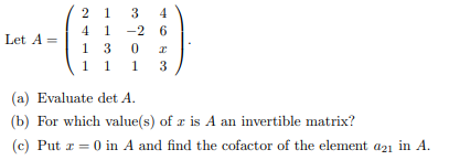 Solved Let \\( A=\\left(\\begin{array}{cccc}2 & 1 & 3 & 4 | Chegg.com