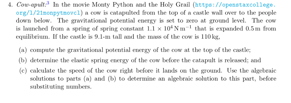 Solved 4. Cow-apult.3 In the movie Monty Python and the Holy | Chegg.com