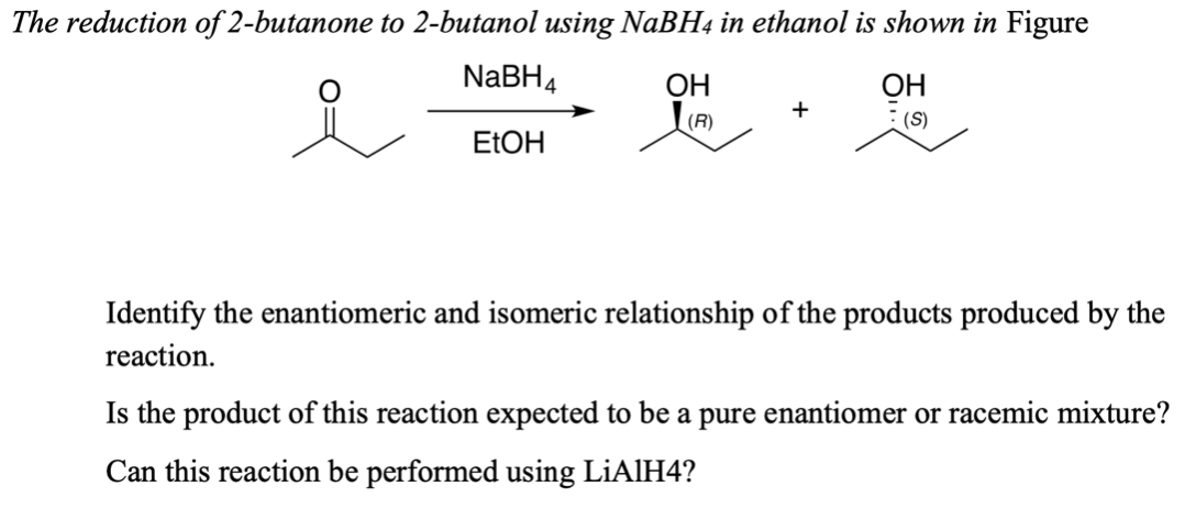 Solved The reduction of 2-butanone to 2-butanol using NaBH4 | Chegg.com