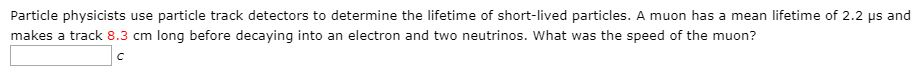 Solved Particle physicists use particle track detectors to | Chegg.com