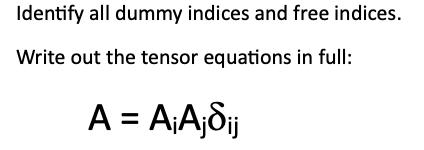 Solved Identify all dummy indices and/or free indices.Write | Chegg.com