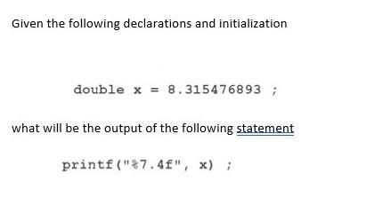 Solved Given the following declarations and initialization | Chegg.com