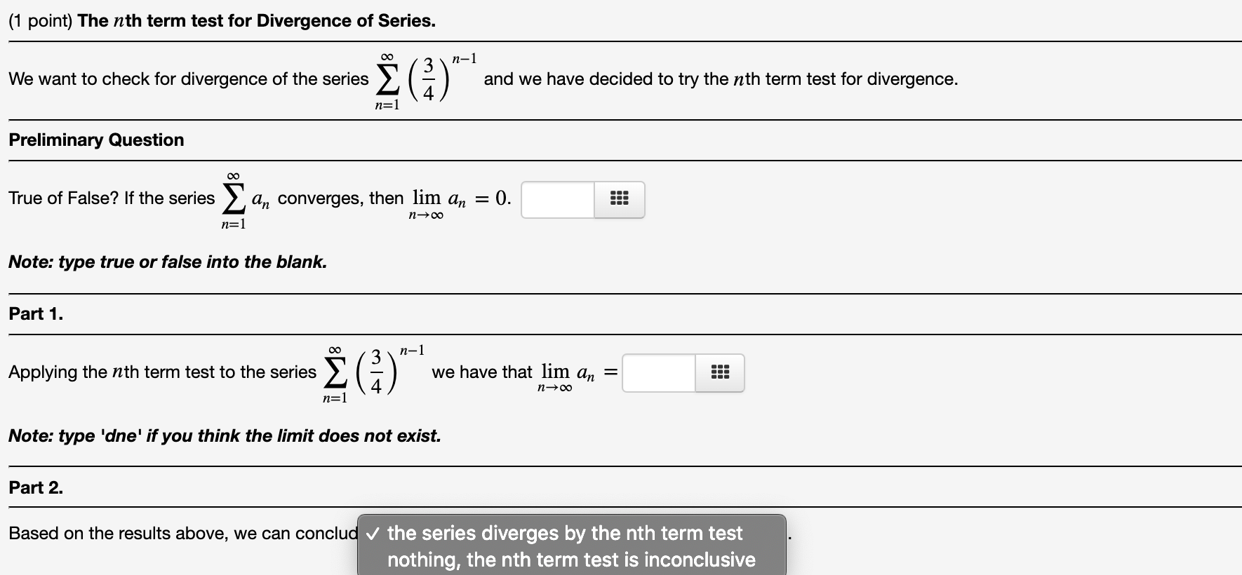 Solved (1 point) The nth term test for Divergence of Series. | Chegg.com