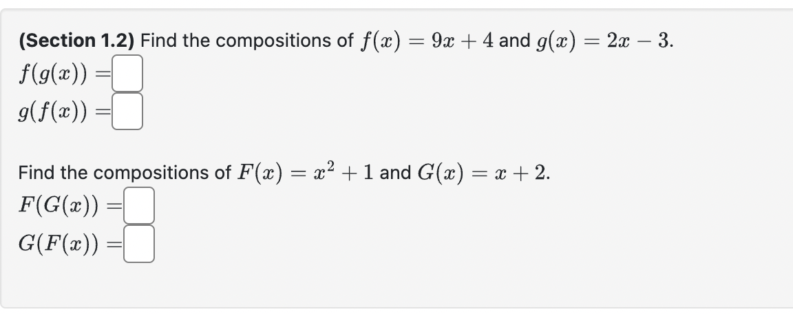 Solved (Section 1.2) Find the compositions of f(x)=9x+4 and | Chegg.com