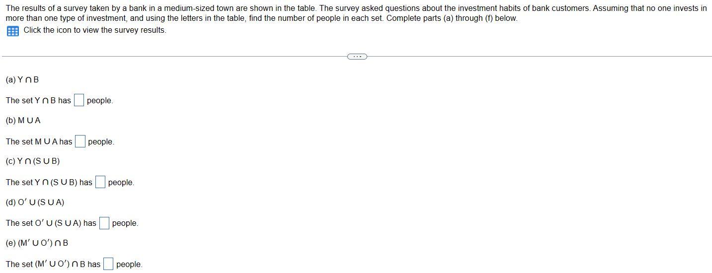 Solved The results of a survey taken by a bank in a | Chegg.com
