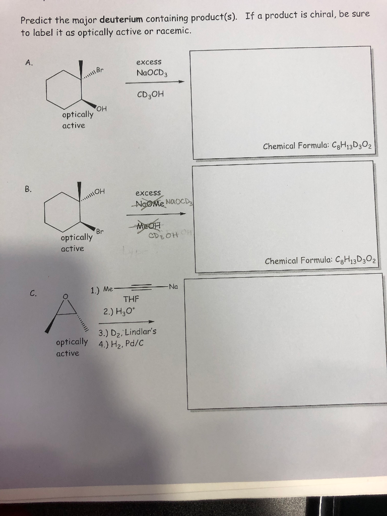 Solved Predict the major deuterium containing product(s). If | Chegg.com