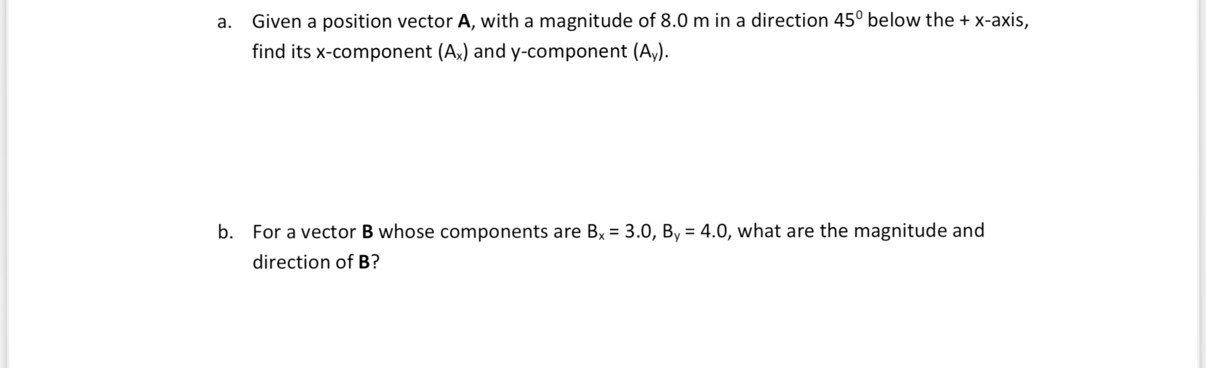 Solved a. Given a position vector A, with a magnitude of 8.0 | Chegg.com