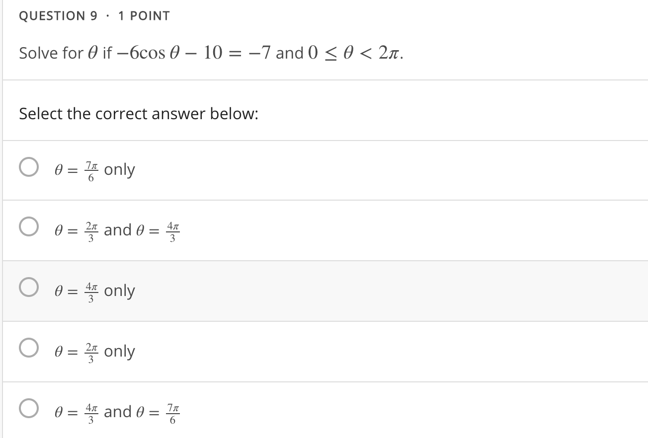 Solved QUESTION 9. 1 POINT Solve for @ if –6cos 0 – 10 = -7 | Chegg.com