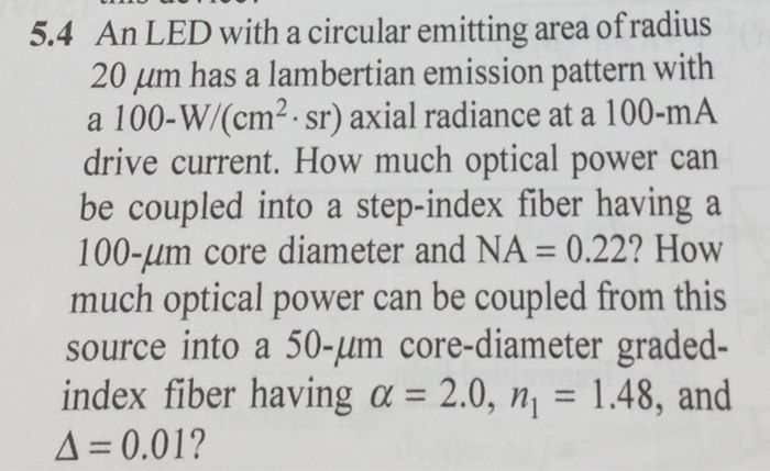 Solved 5.4 An LED with a circular emitting area of radius 20 | Chegg.com